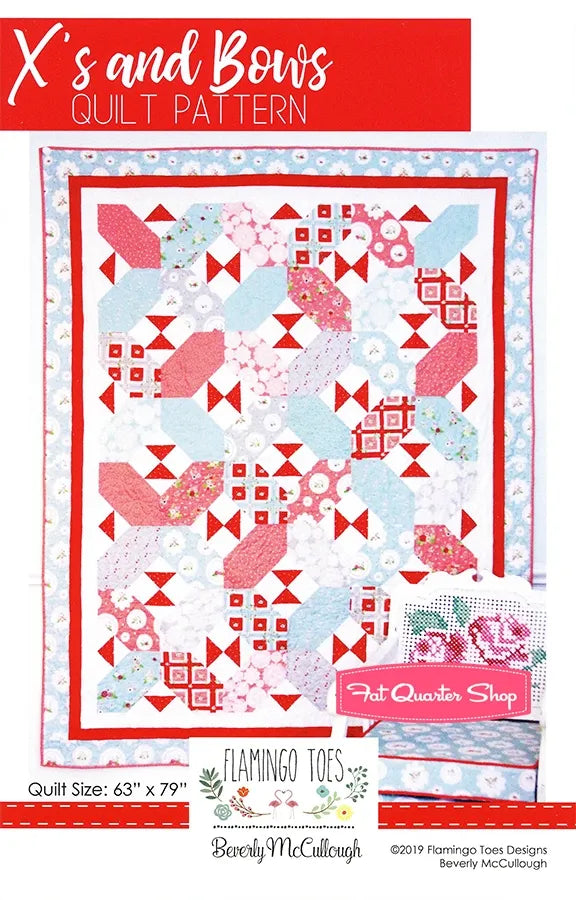 X's and Bows Quilt Pattern by Flamingo Toes – The Shiplap Quilt Shop LLC
