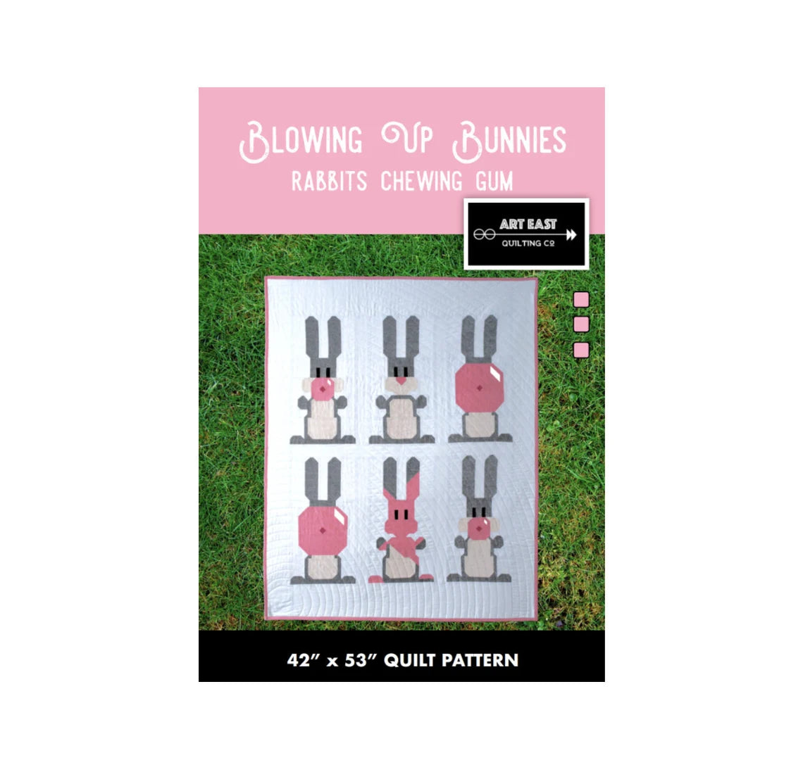 Blowing Up Bunnies Quilt Pattern by Art East Quilting – The Shiplap ...
